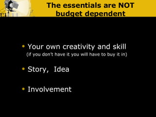 Low Budget Productions | PPT