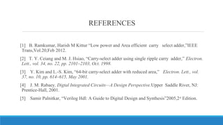 Low power & area efficient carry select adder | PPT