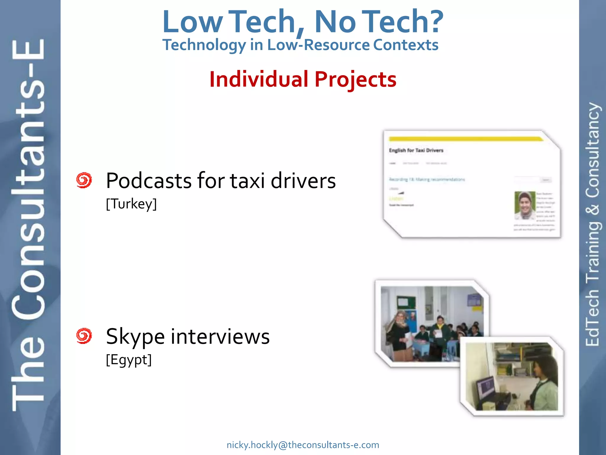 No tech, low tech? Teaching and technology in low resource ELT contexts ...