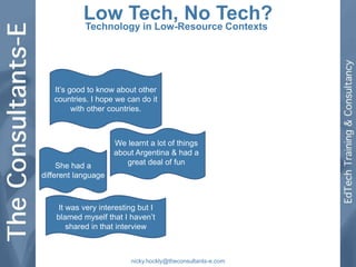 No tech, low tech? Teaching and technology in low resource ELT contexts | PPTX