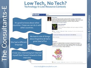 No tech, low tech? Teaching and technology in low resource ELT contexts ...