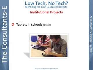 No tech, low tech? Teaching and technology in low resource ELT contexts ...