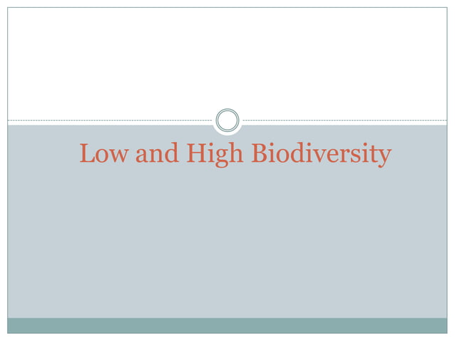 Low and high biodiversity | PPTX