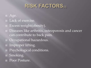 LOW BACK PAIN cause risk factors how to evaluate treatment | PPTX