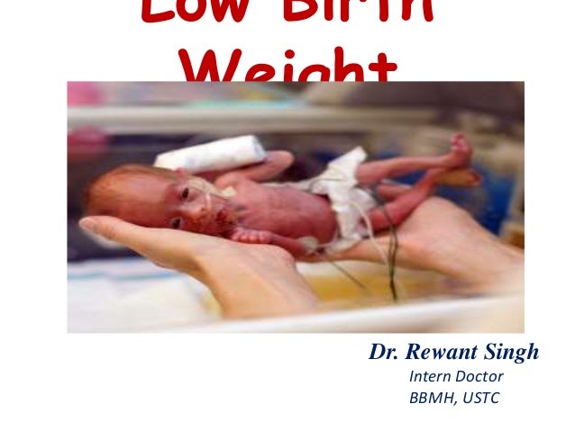 Low birth weight