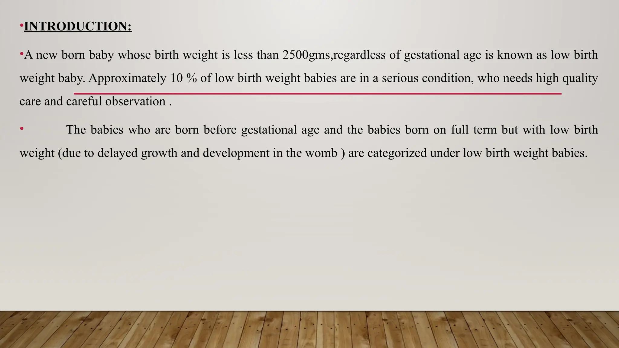 LOW BIRTH WEIGHT BABY: causes , Risks and complications. | PPTX
