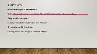 LOW BIRTH WEIGHT BABY: causes , Risks and complications. | PPTX