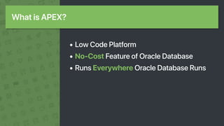 Low Code Meets the Enterprise - Low Code AppDev with Oracle APEX | PPT