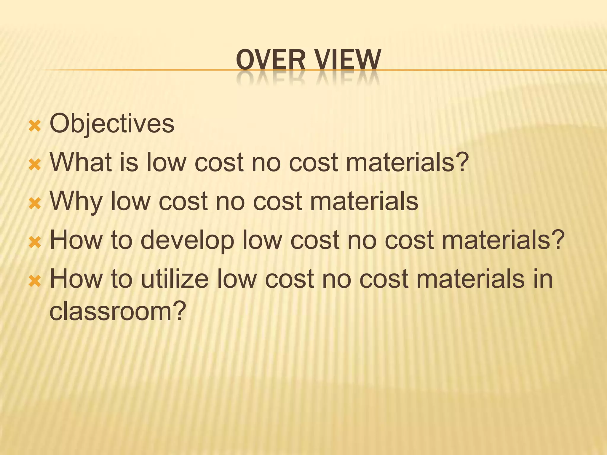 Low cost and no cost materials | PPTX