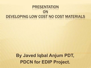 Low cost and no cost materials | PPTX