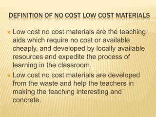 Low cost and no cost materials | PPTX