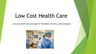 Low Cost Health Care | PPT