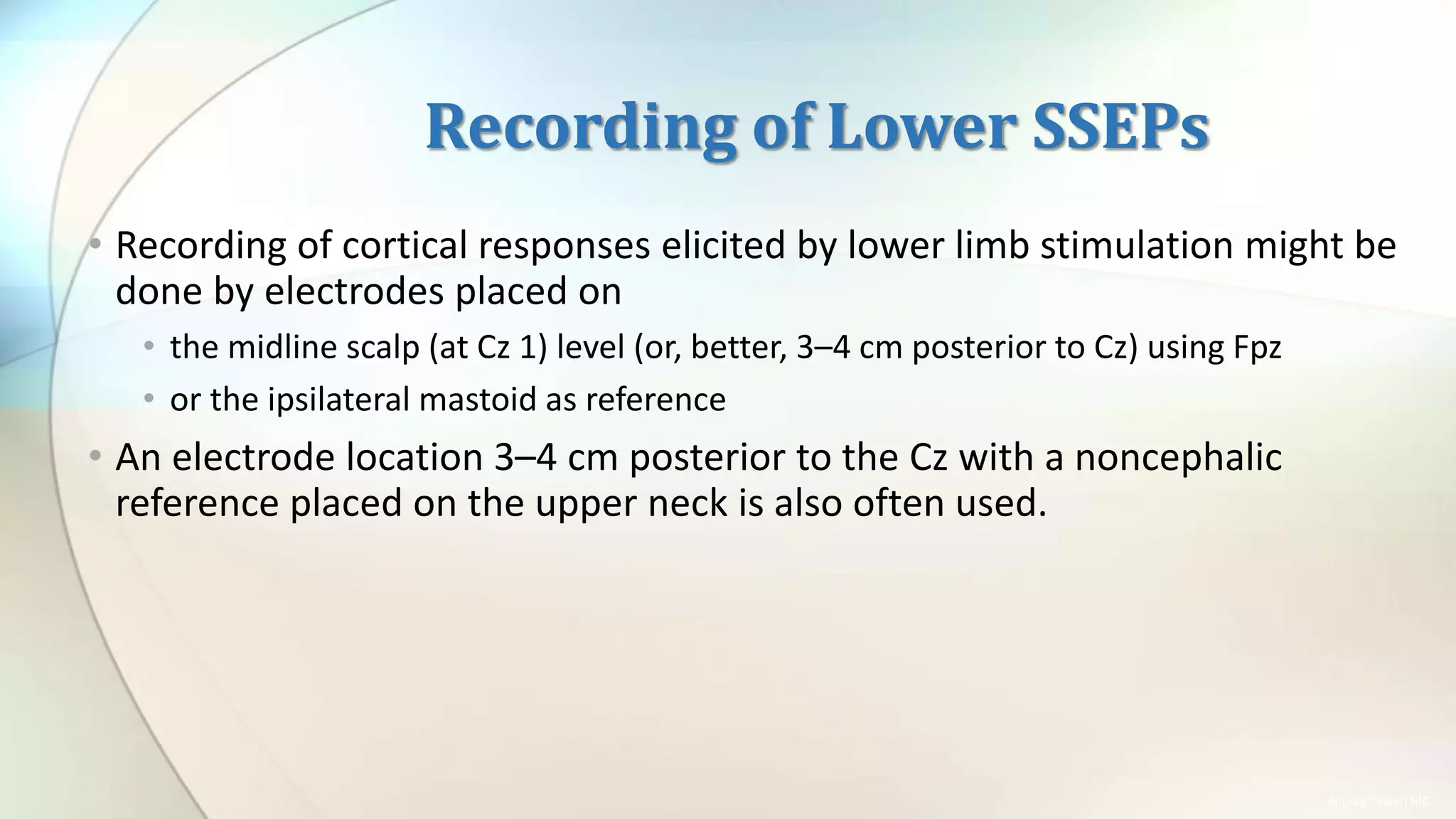 Lower Extremity Somatosensory Evoked Potentials (lower SSEP) | PPTX