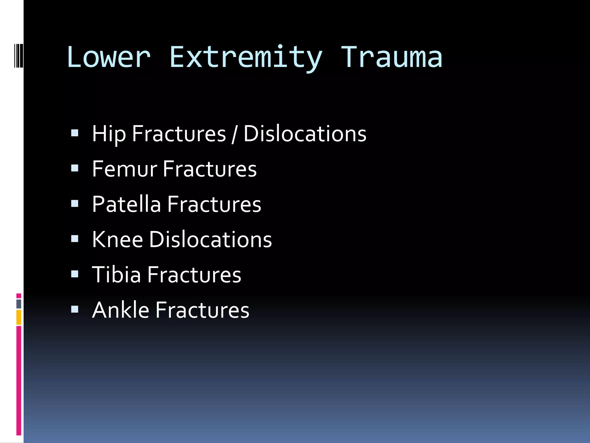 Lower extremity trauma 1 | PPTX