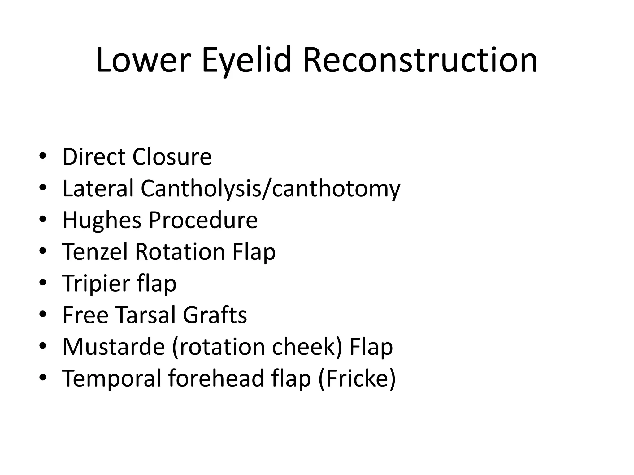 Lower eyelid reconstruction | PPTX