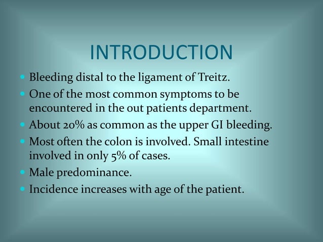 Lower Gastro-Intestinal Bleed | PPT