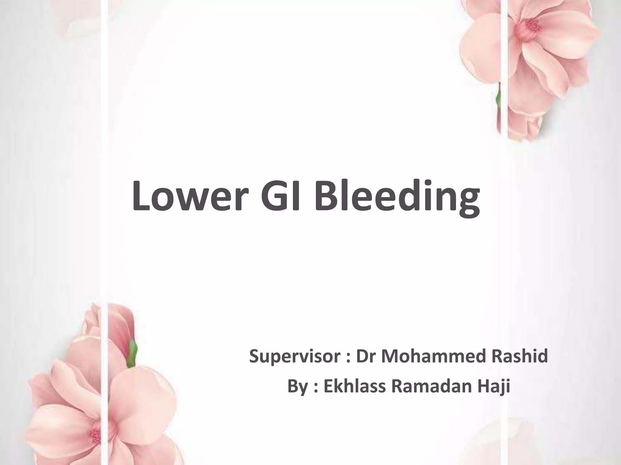 Lower gi bleeding | PPT