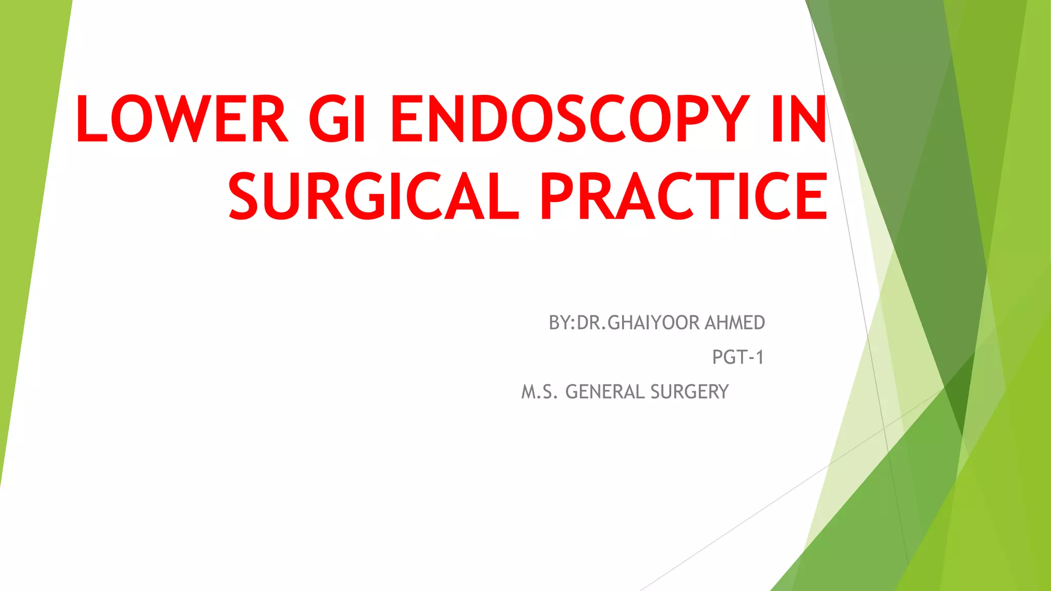 LOWER GI ENDOSCOPY IN SURGICAL PRACTICE.pptx