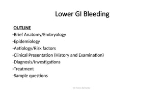 Lower Gastrointestinal Bleeding-Maj(Dr) Kamundu.pptx