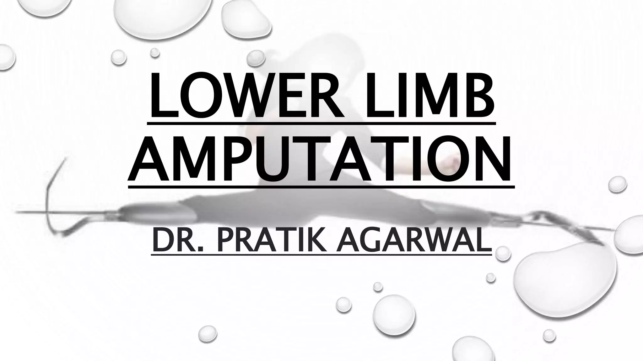 Lower limb amputation | PPTX