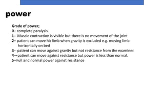 LOWER LIMB EXAMINATION.pptxThe neurologic examination is typically ...