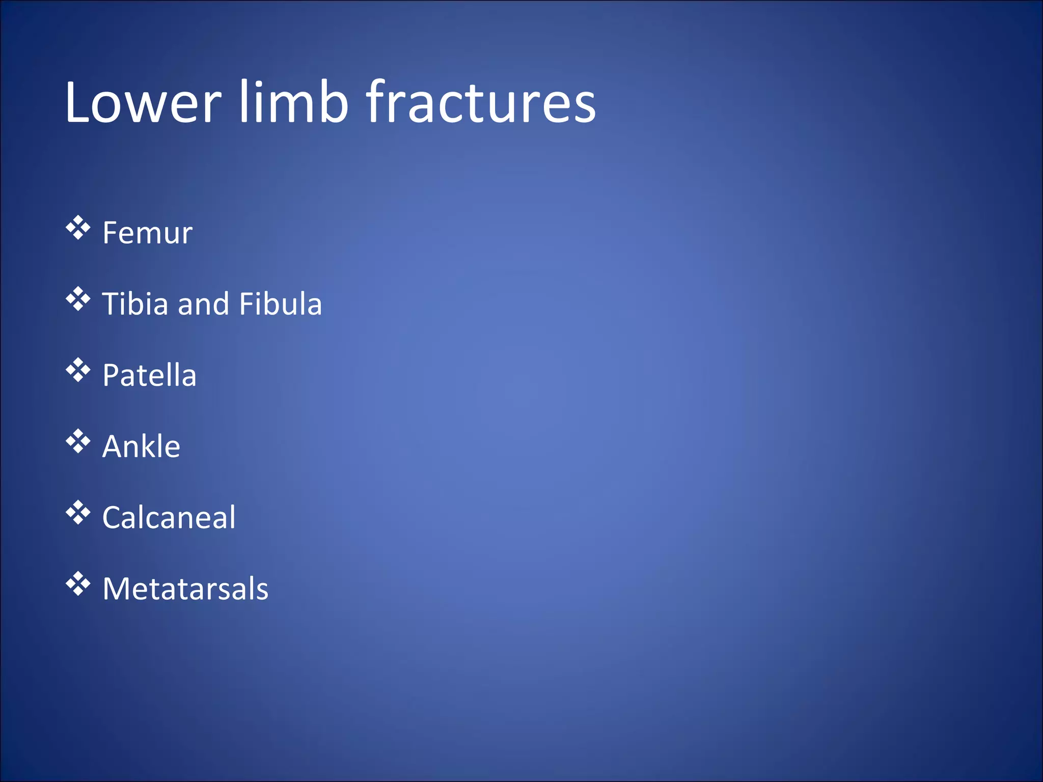Lower limb fractures | PPT