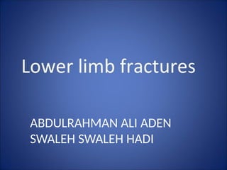 Lower limb fractures (1).pptx educational purpose | PPTX
