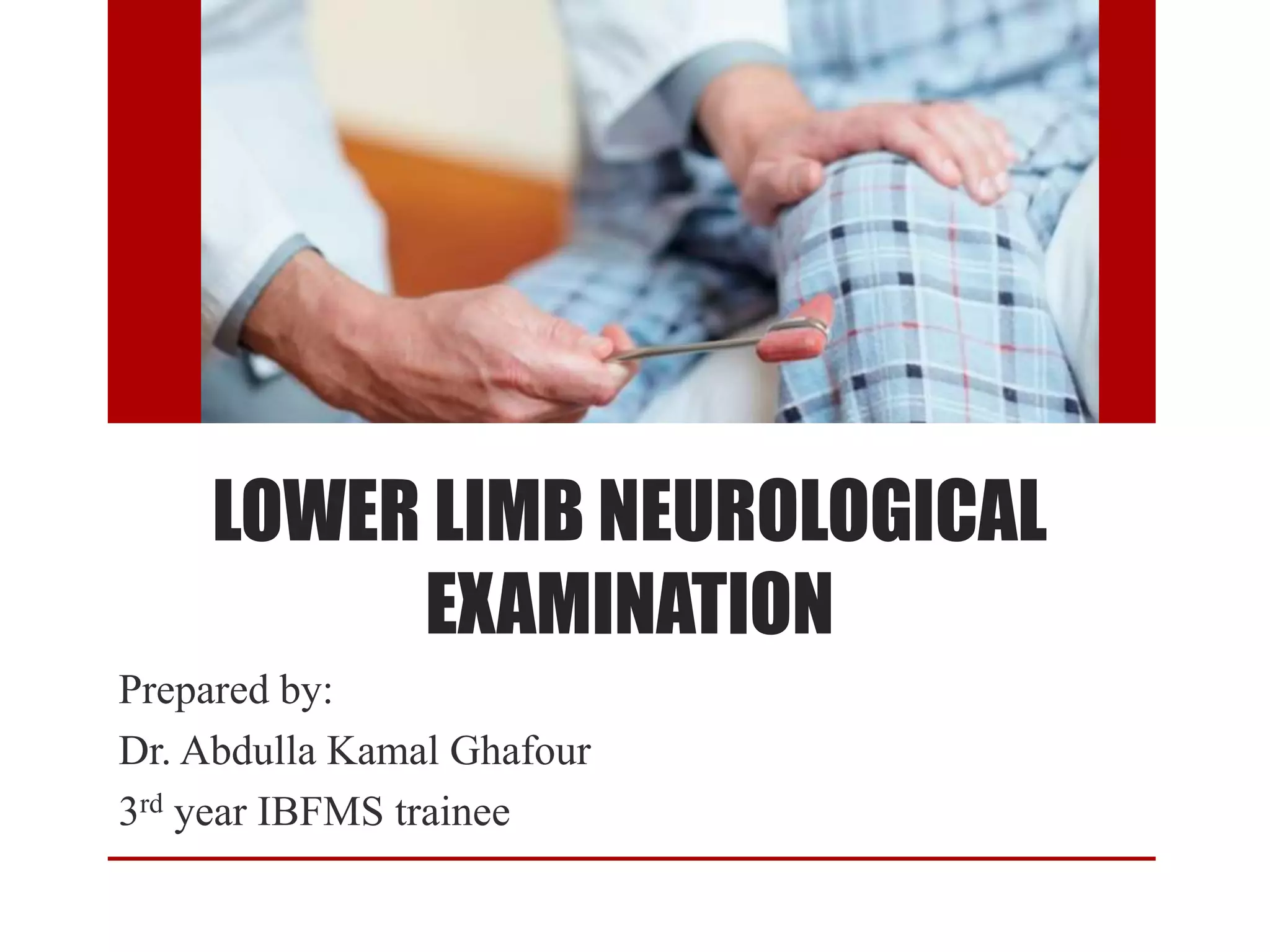 Lower limb neurological examination | PPTX