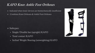 Lower limb orthotics | PPTX