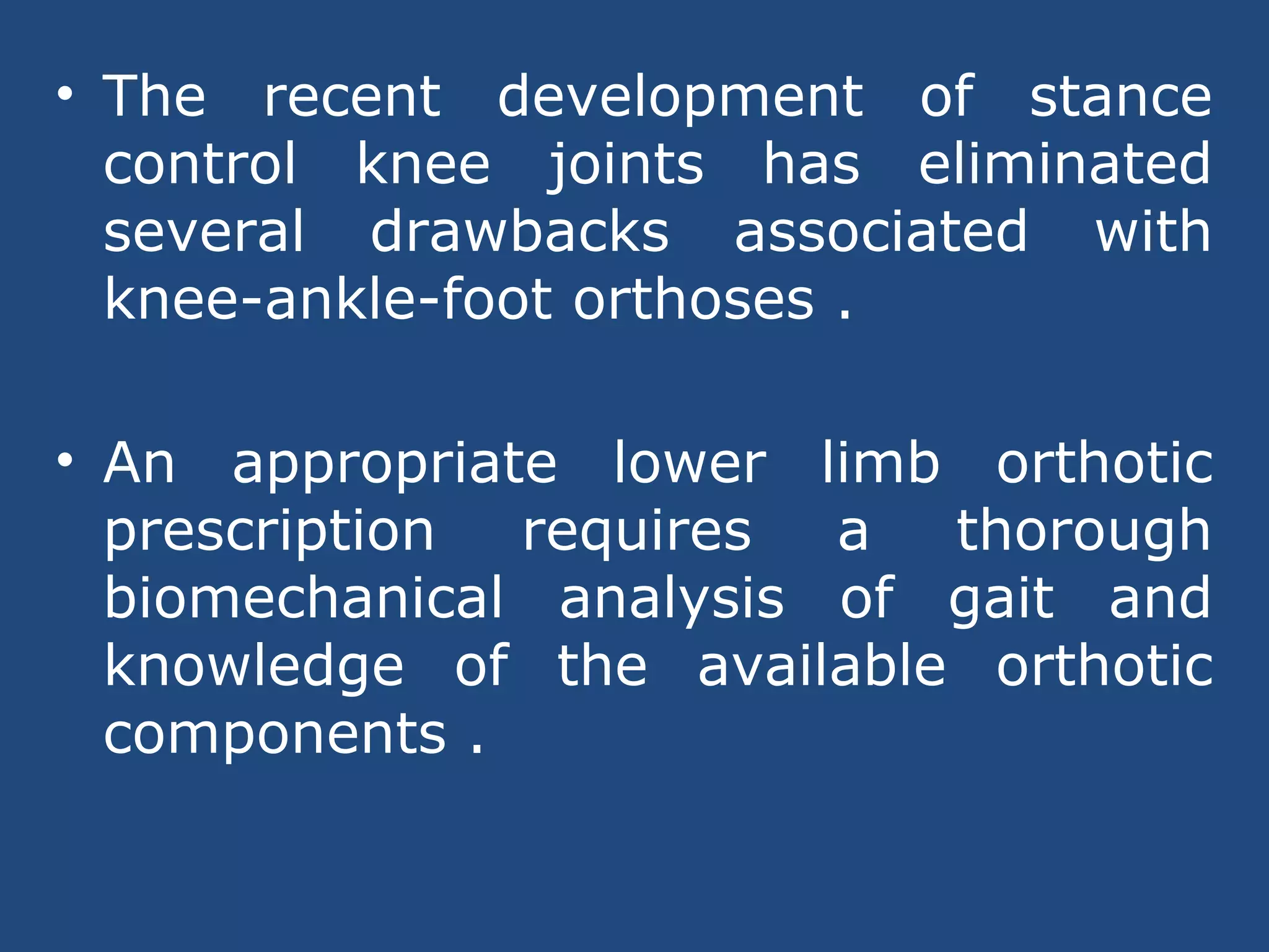 Lower Limb Orthotics - Dr Rajendra Sharma | PPT