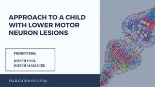 Spinal cord disease and Lower motor neurone disorders in Paediatrics | PDF