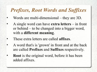 Lower Pri B - Prefix, suffix and root words | PPT