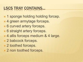 Lower segmental caesarian section tray | PPTX