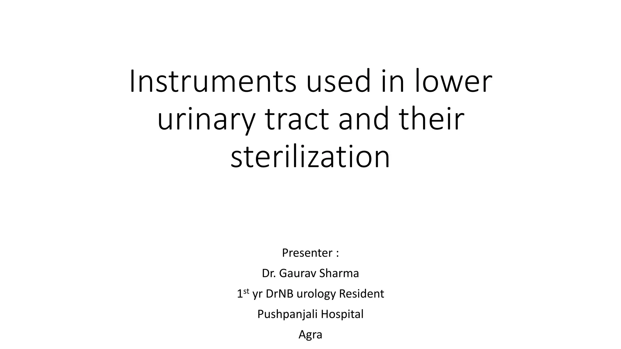 Lower urinary tract instruments 9-6-22.pptx