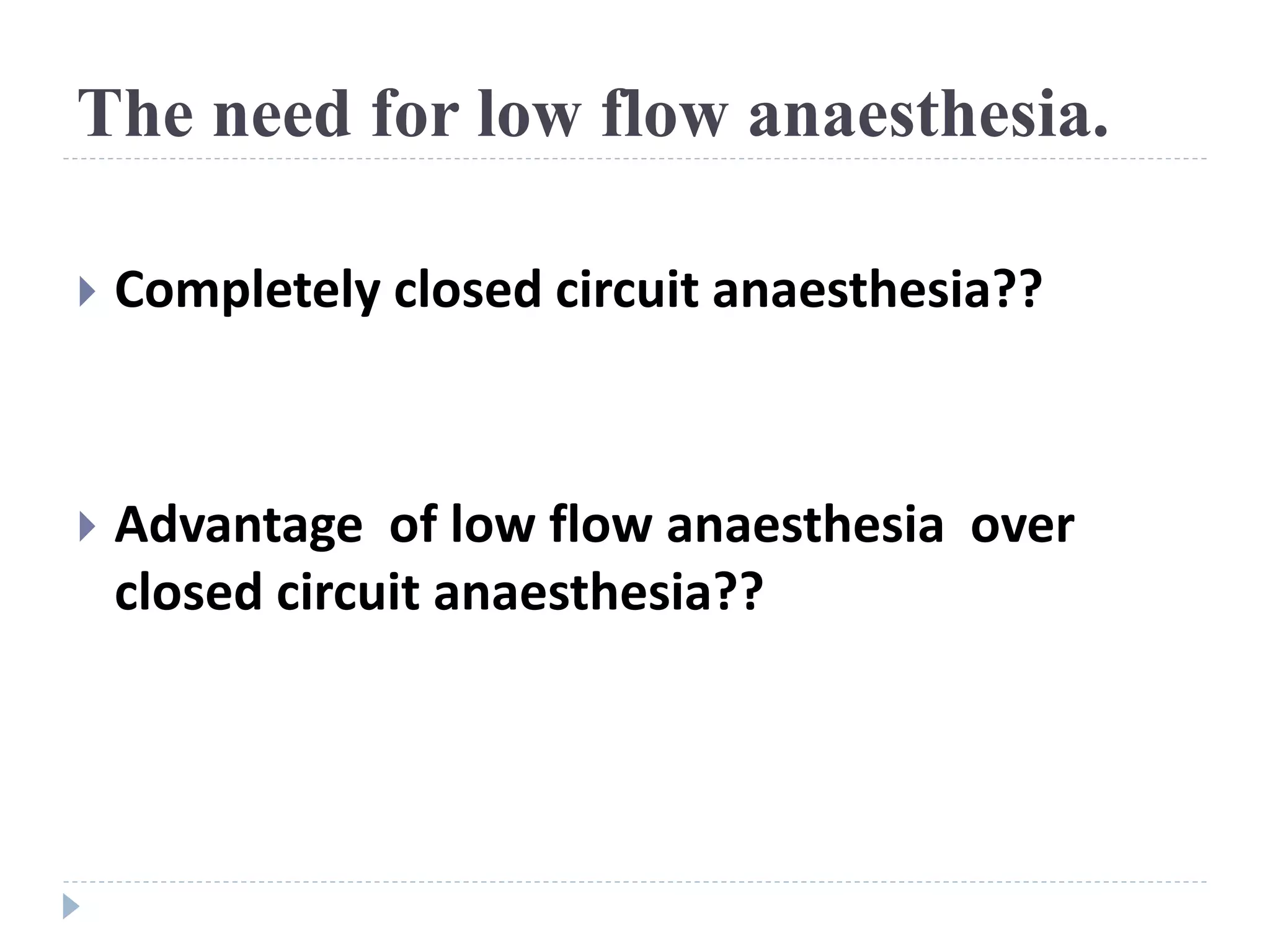 Low flow anaesthesia | PPTX