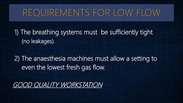 Low flow Anaesthesia & Gas Monitoring | PPTX | Lung and Respiratory ...