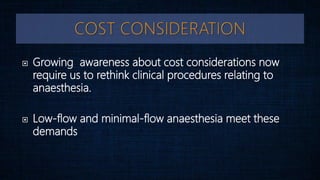 Low flow Anaesthesia & Gas Monitoring | PPTX