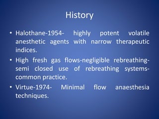 Low flow anesthesia | PPTX