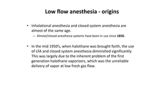 Low flow anesthesia 3 13-2017 (2) | PPTX