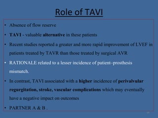 Low flow Low gradient severe aortic stenosis | PPTX