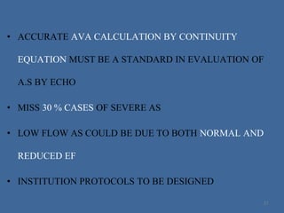 Low flow Low gradient severe aortic stenosis | PPTX