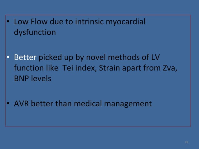 Low flow Low gradient severe aortic stenosis | PPTX