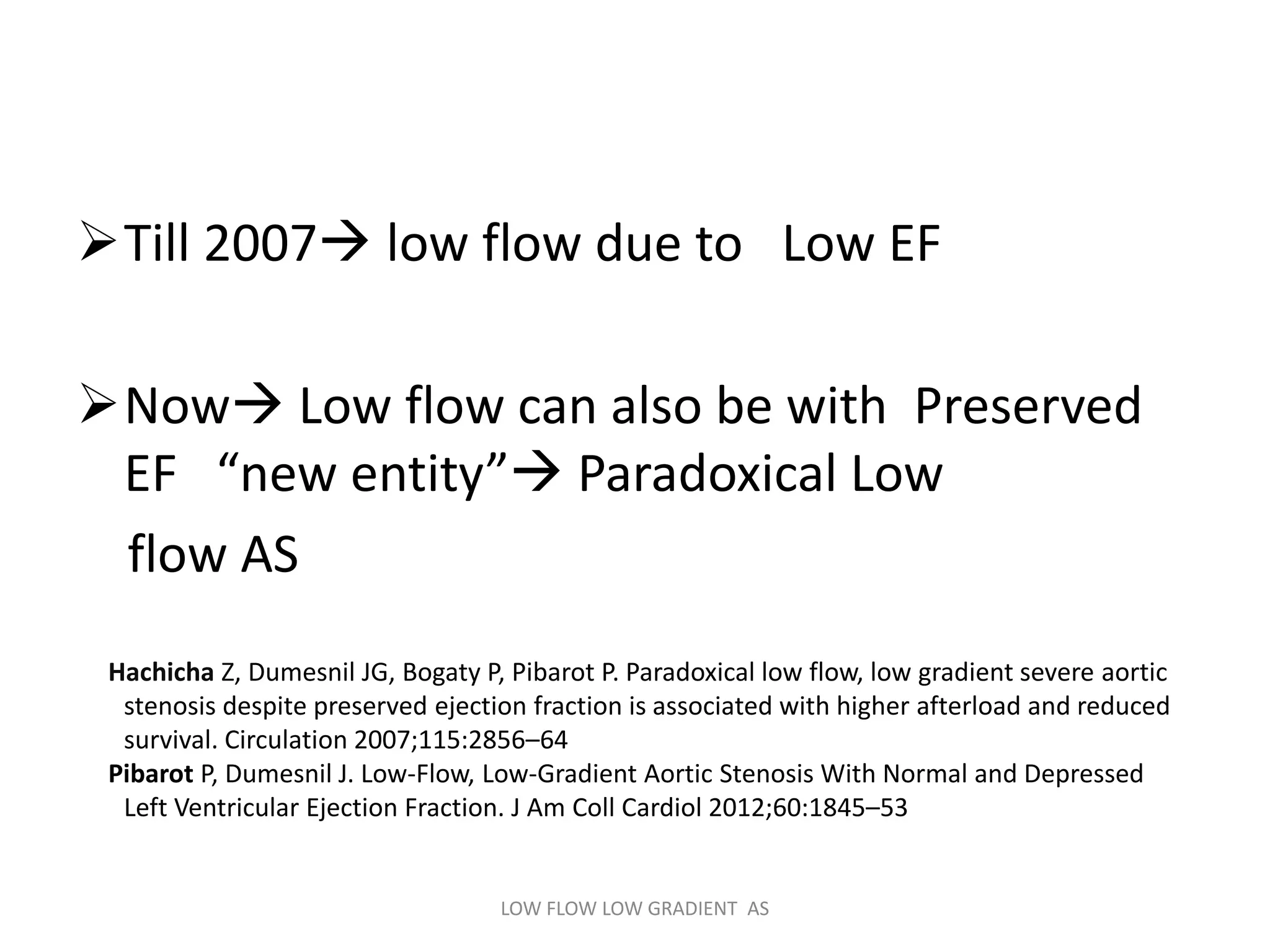 Low flow low gradient aortic stenosis | PPTX
