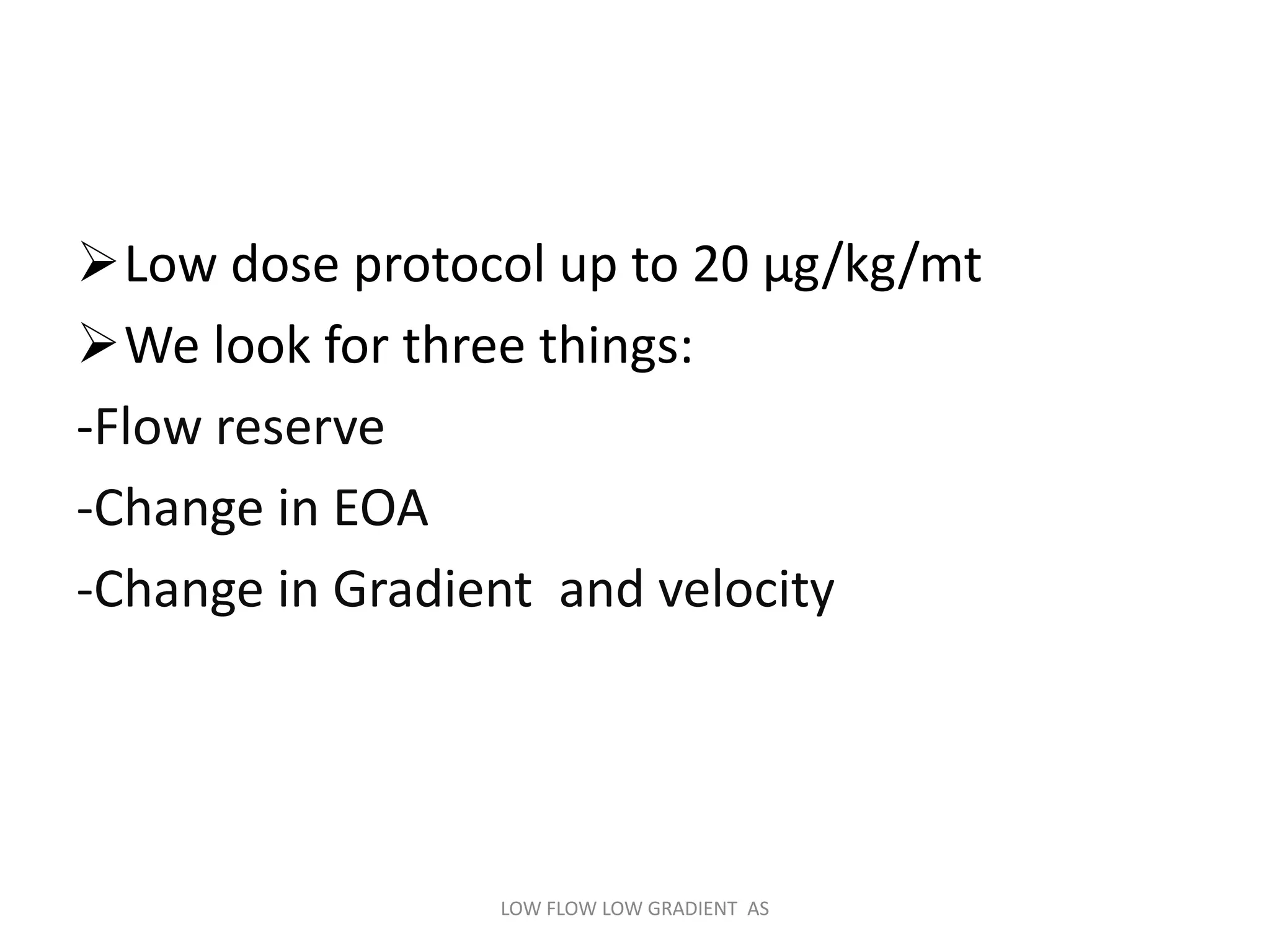 Low flow low gradient aortic stenosis | PPTX