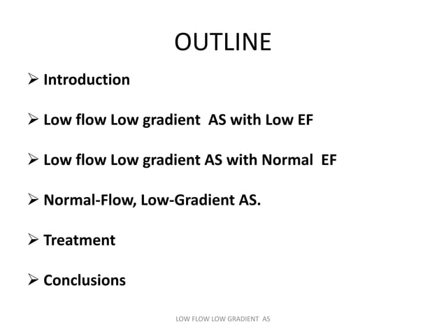Low flow low gradient aortic stenosis | PPTX