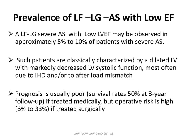 Low flow low gradient aortic stenosis | PPTX