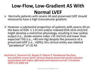 Low flow low gradient aortic stenosis | PPTX