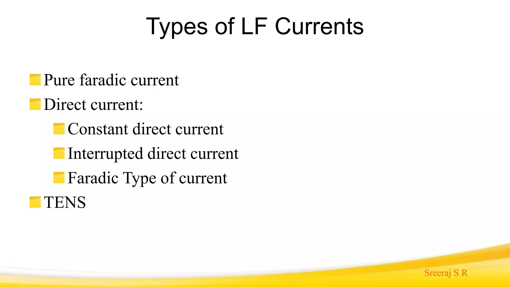 Low Frequency Currents SRS | PPTX