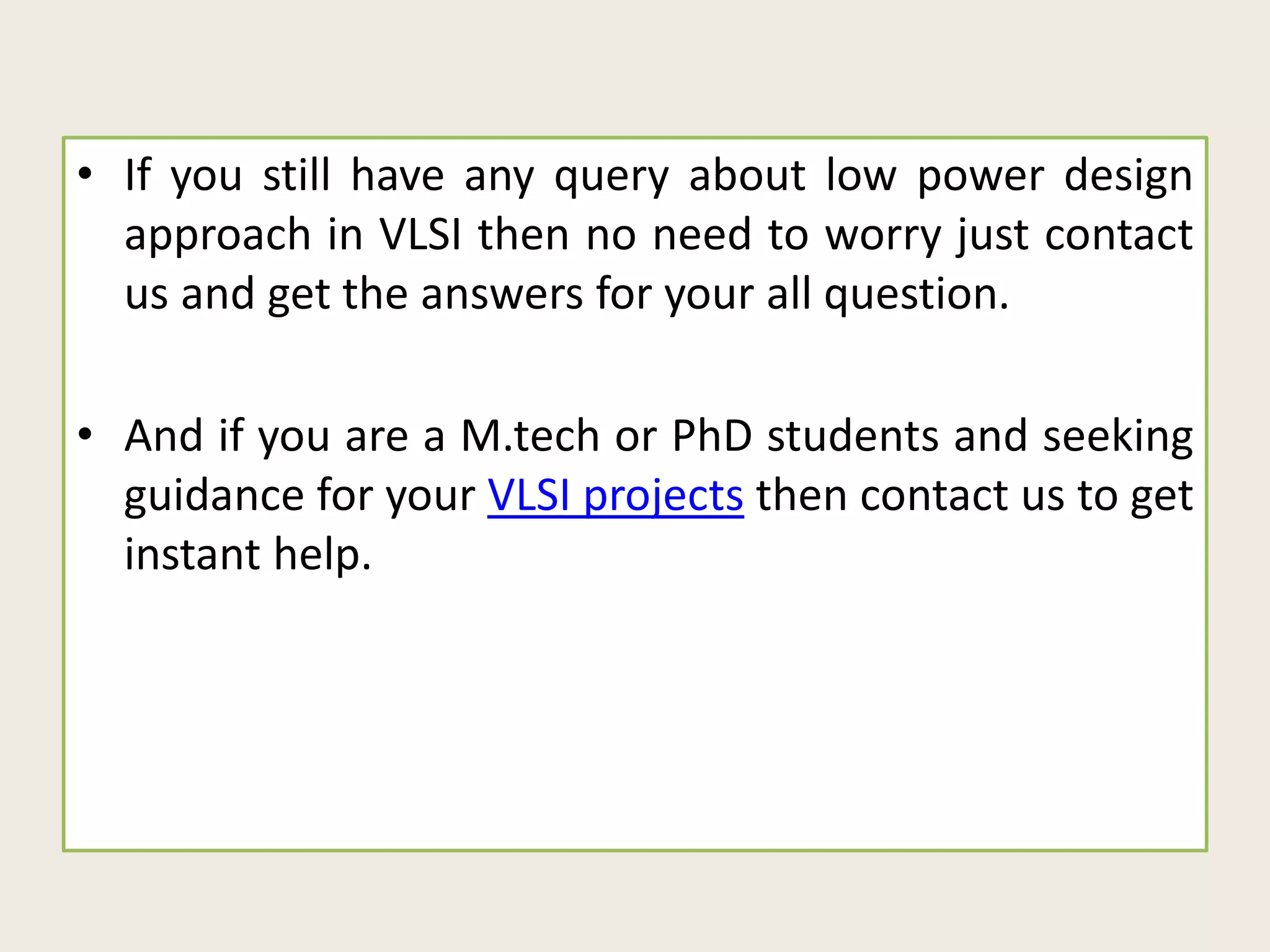Low Power Design Approach in VLSI | PPT