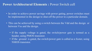 Low power in vlsi with upf basics part 1 | PPTX